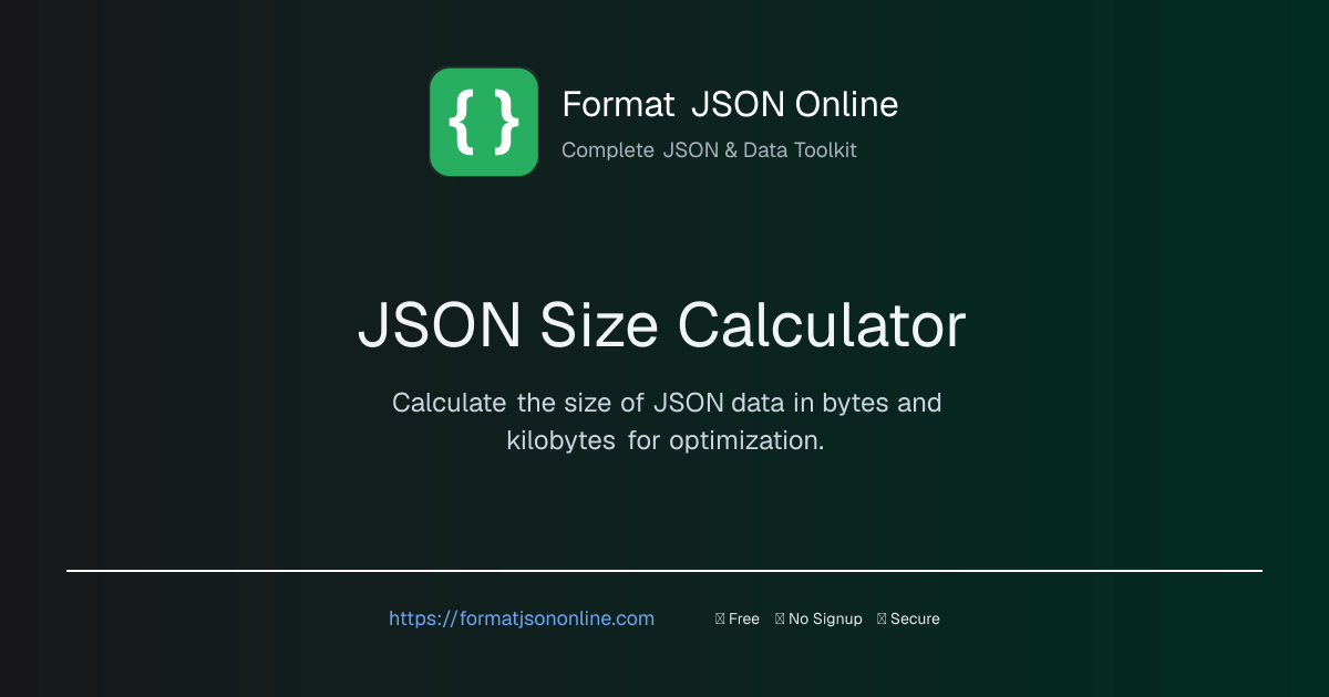 JSON Size Calculator: Free Online JSON Size Tool