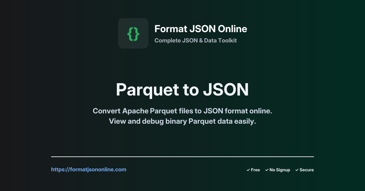 Parquet to JSON Converter - View Parquet Files Online